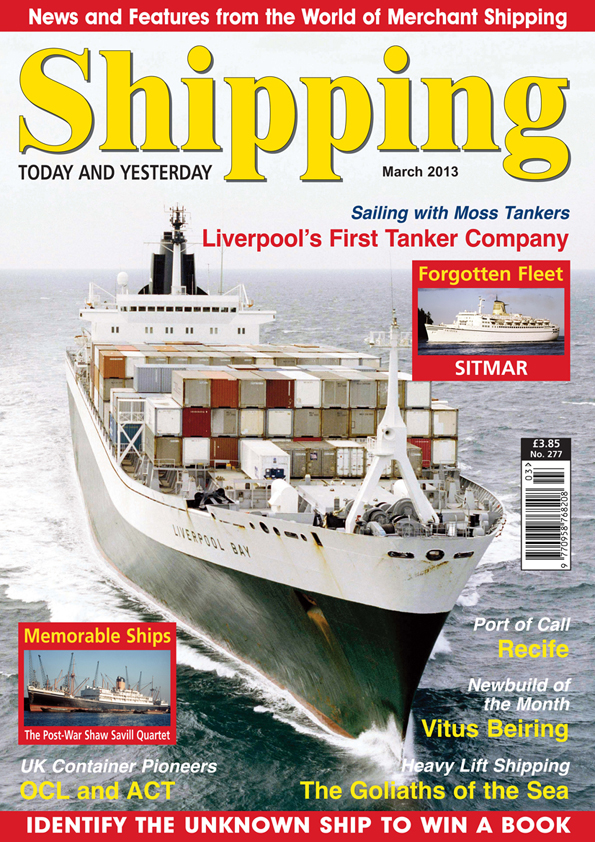 March 2013 - Shipping Today & Yesterday Magazine